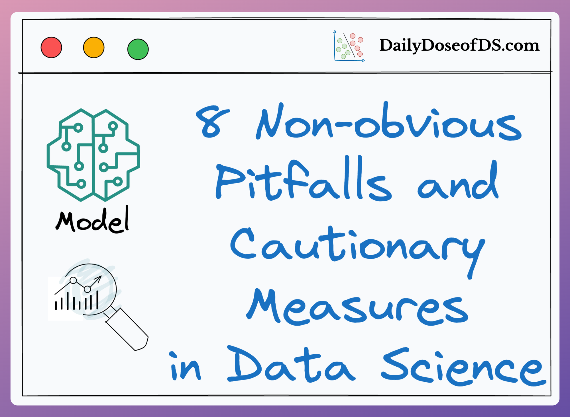 8 Fatal (Yet Non-obvious) Pitfalls and Cautionary Measures in Data Science